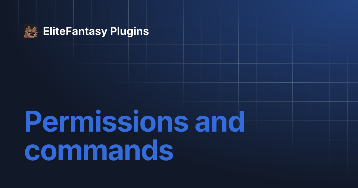 Permissions and commands | EliteFantasy Plugins